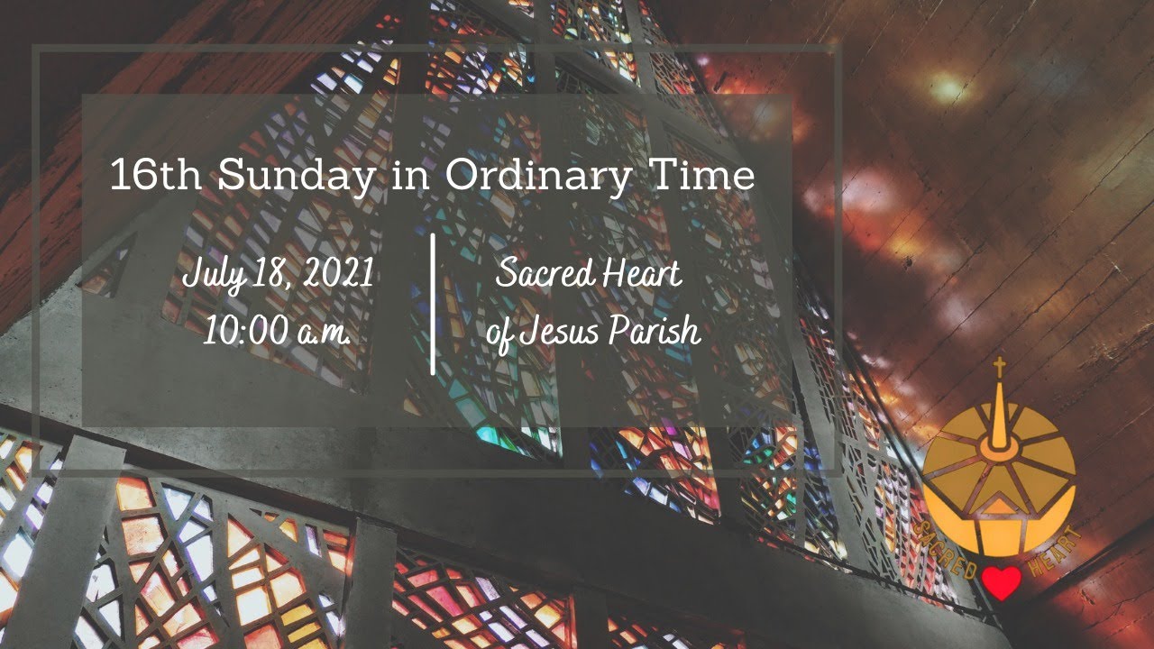 16th Sunday in Ordinary Time (Sunday Mass)- July 18, 2021 - YouTube