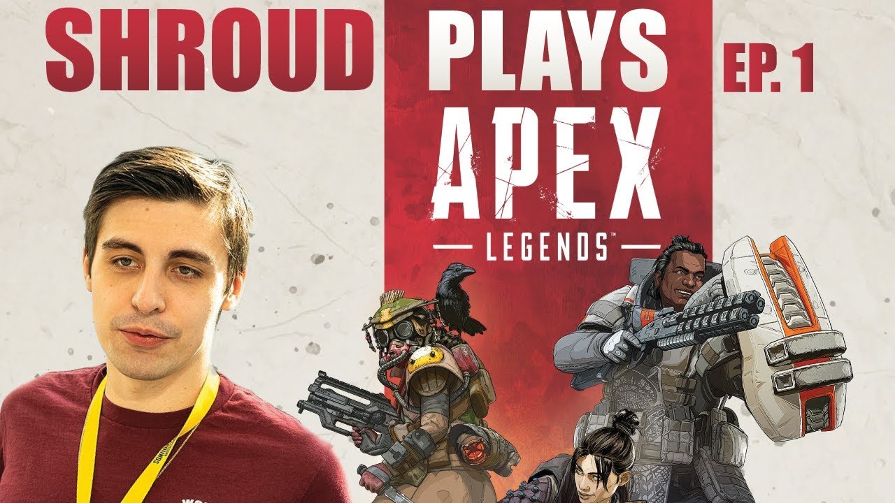 Shroud Plays Apex Legends For the First Time | Full Gameplay | Ep. 1 ...