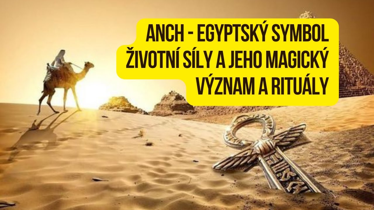 Anch - Egyptský symbol životní síly a jeho magický význam a rituály ...
