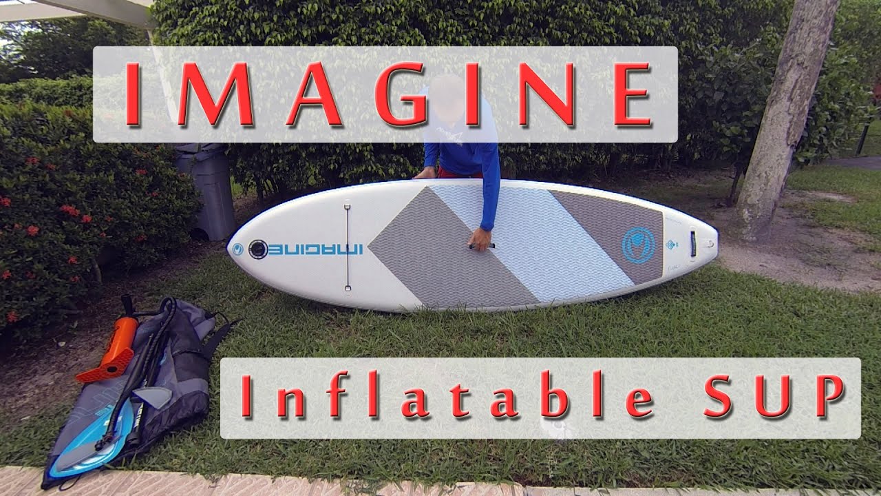 2015 Imagine ICON inflatable Paddleboard / SUP - YouTube