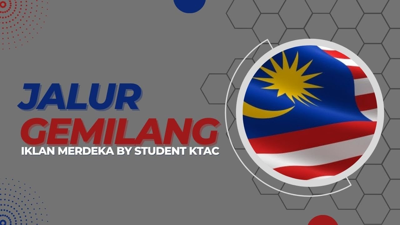 JALUR GEMILANG - IKLAN MERDEKA BY STUDENT KTAC - YouTube
