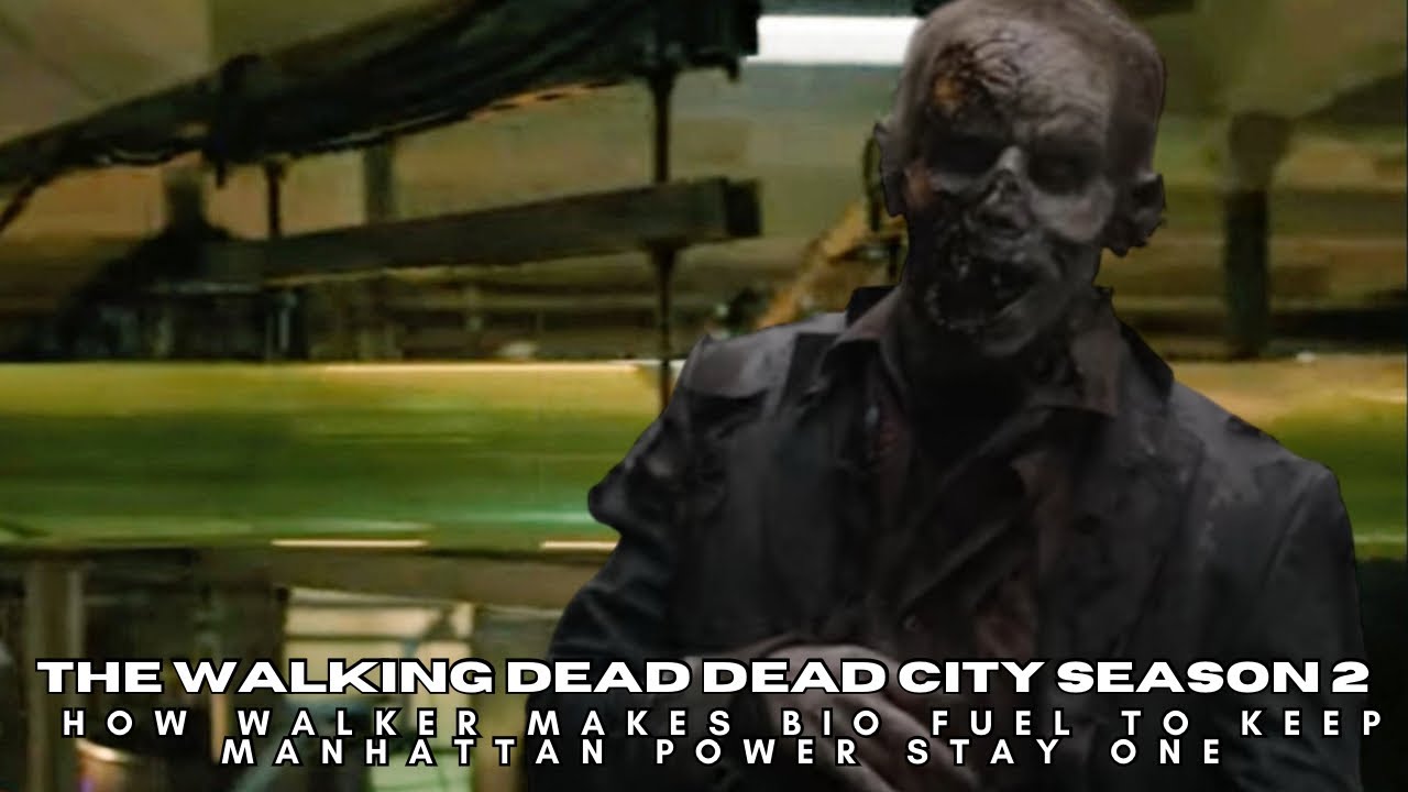 TWD Dead City Season 2: How walker makes bio fuel to keep Manhattan ...