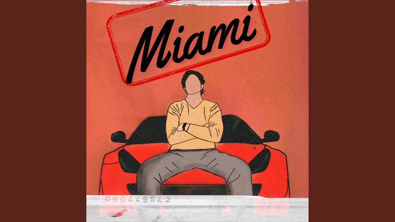 Miami - YouTube