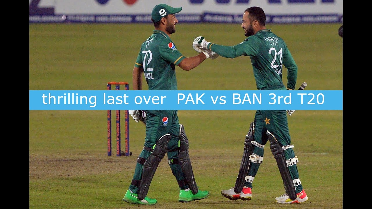last thrilling over pak vs ban 3rd t20 highlights - YouTube