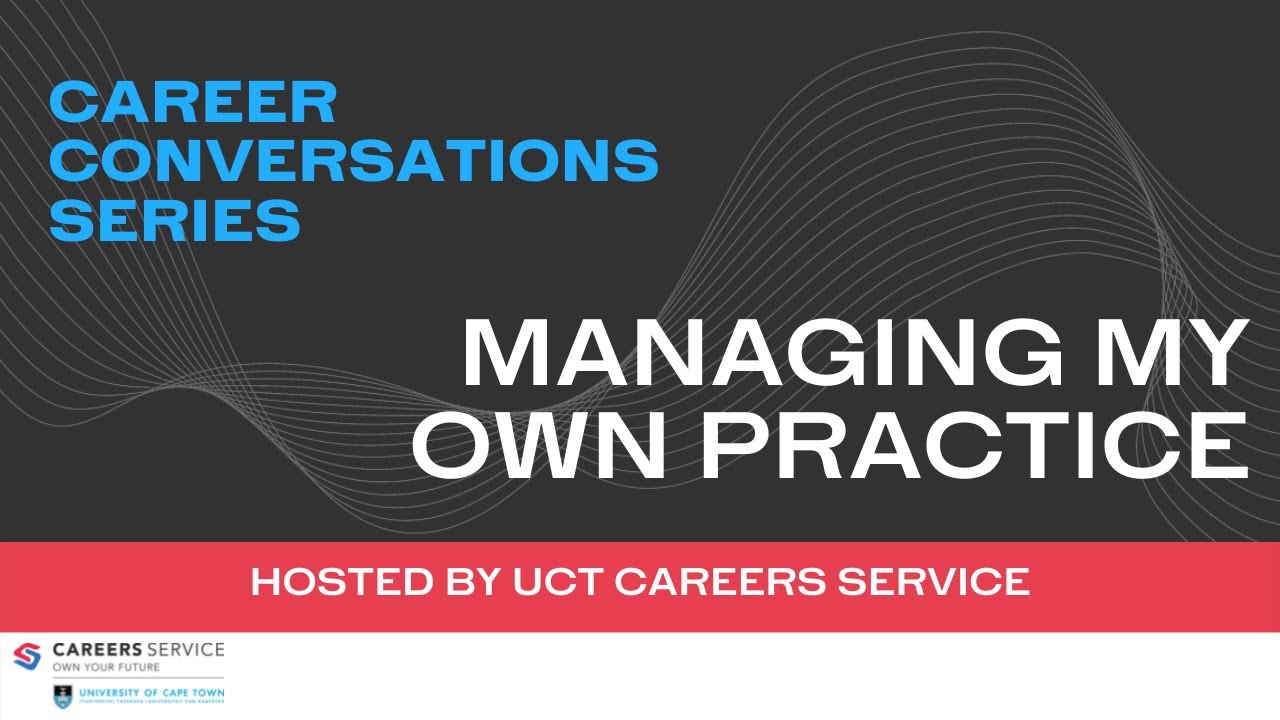 Careers Conversation: Managing My Own Practice - YouTube