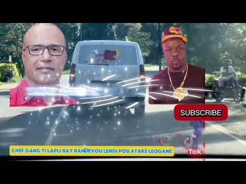 Chef g4ng ti lapli anonse lap rive sou moun leogane lendi.. li di l ap pran tout kote bwa kale ...