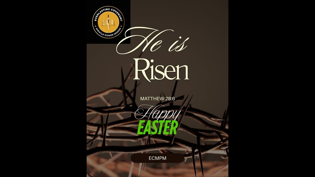Easter Sunday Service (EVERLASTING COVENANT MIRACLE POWER MISSION ...