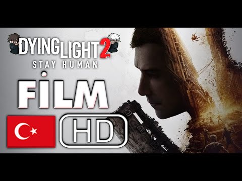 Dying Light 2 FİLM TÜM ARA SAHNELER VE TÜM SİNEMATİKLER TÜRKÇE - Dying Light 2 SİNEMATİK TÜRKÇE