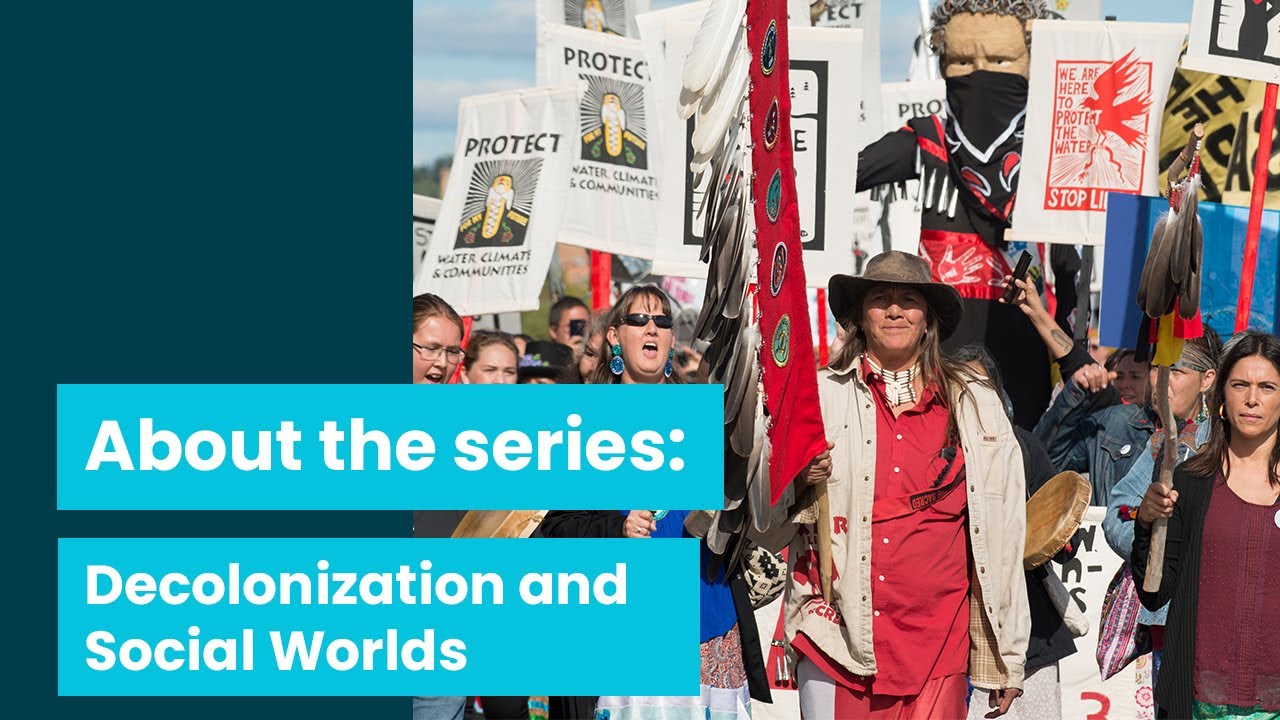 Introducing the Decolonization and Social Worlds series - YouTube