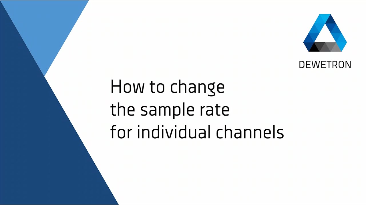How to change the sample rate for individual channels // DEWETRON ...