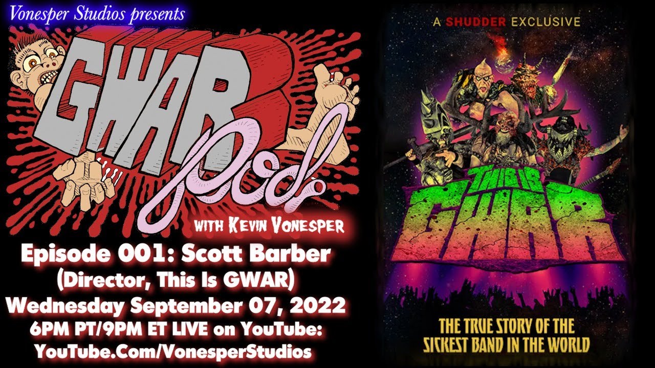 GWARPod 001: Scott Barber (Director: This Is GWAR Documentary) - YouTube