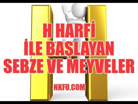 H Harfiyle Başlayan Sebze ve Meyveler