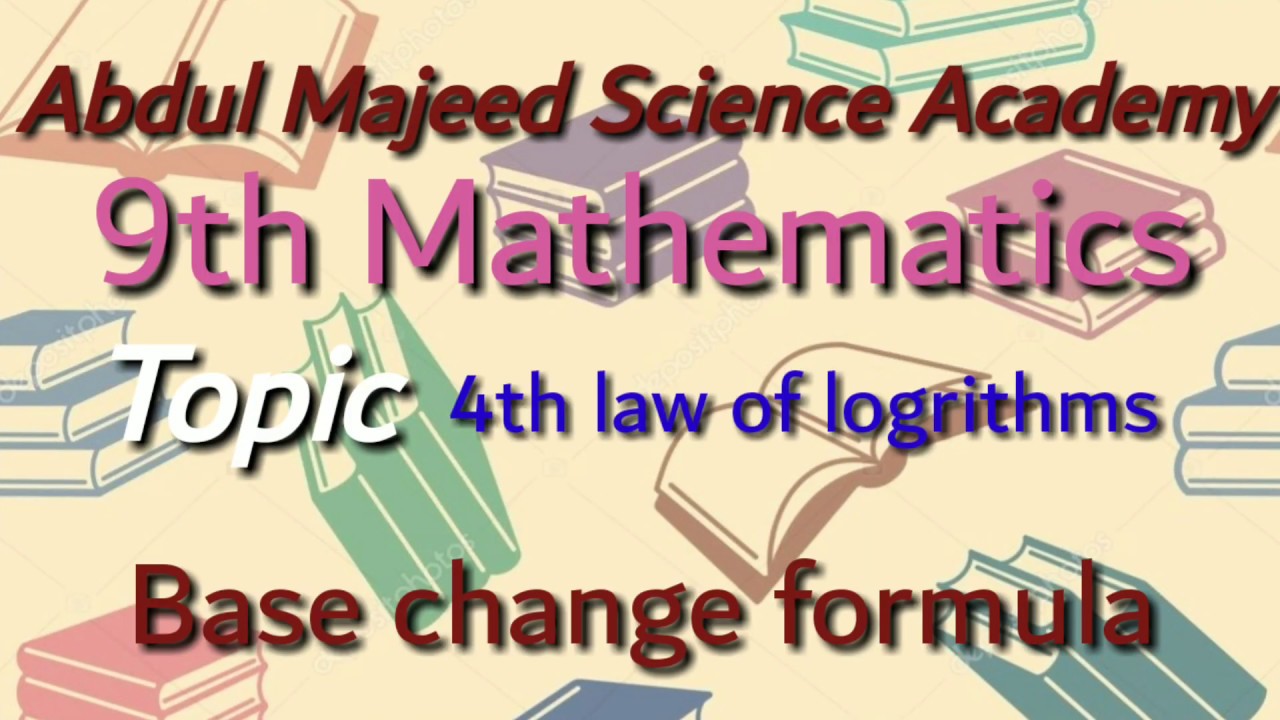 4th Law Of Logarithm base Change Formula Abdul Majeed Science 4th-law-of-logarithm-base-change-formula-abdul-majeed-science