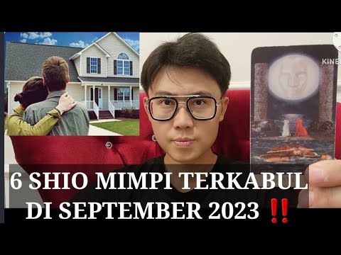 6 SHIO MIMPI TERKABUL SEPTEMBER 2023 ‼️ HARAPAN JADI NYATA ...