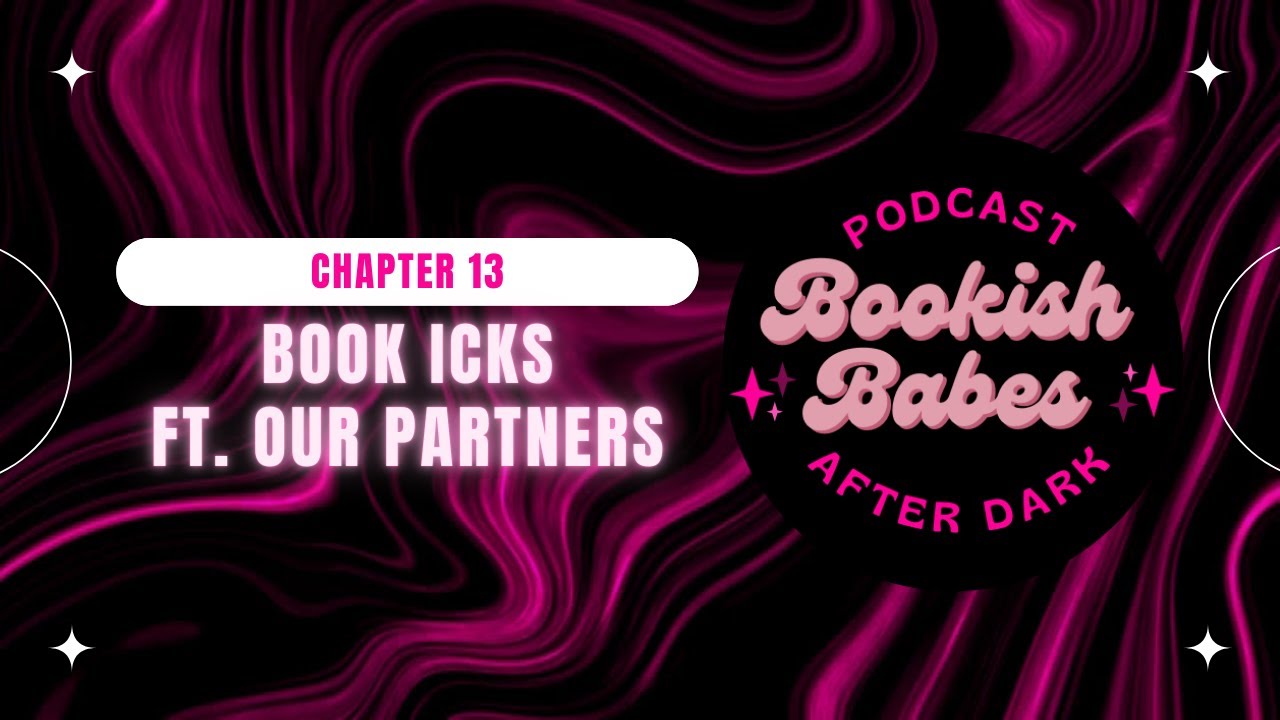 Chapter 13 - Book Icks! ft Our Partners - YouTube