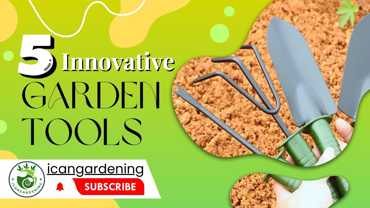 5 Innovative Garden Tools That Will Revolutionize Your Gardening ...