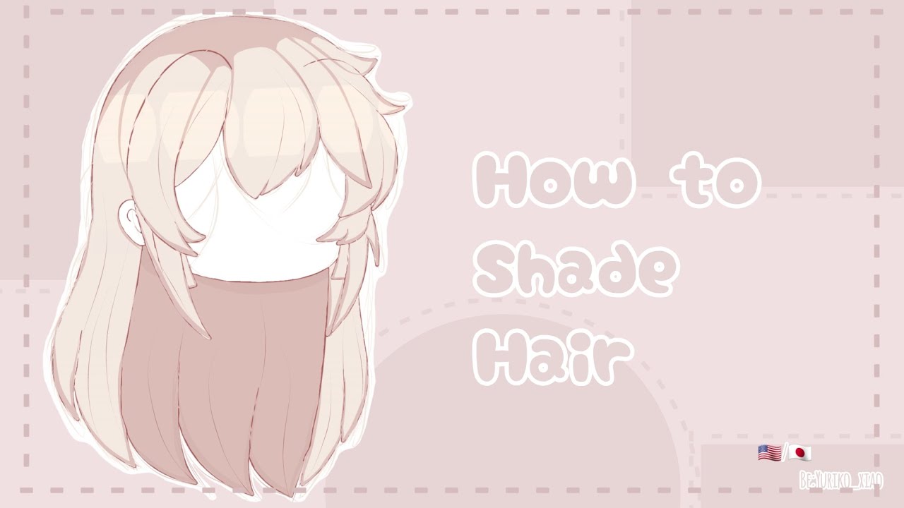 𝗛𝗼𝘄 𝘁𝗼 𝗦𝗵𝗮𝗱𝗲 𝗛𝗮𝗶𝗿 || 𝗧𝘂𝘁𝗼𝗿𝗶𝗮𝗹 || «𝗕𝗲𝗬𝘂𝗿𝗶𝗸𝗼 𝗫𝗶𝗮𝗼» - YouTube