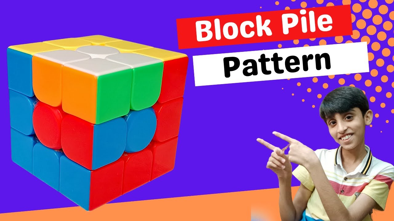 BLOCK PILE PATTERN | 3x3 Rubik's Cube | [Pattern Series] | THE CUBE ...