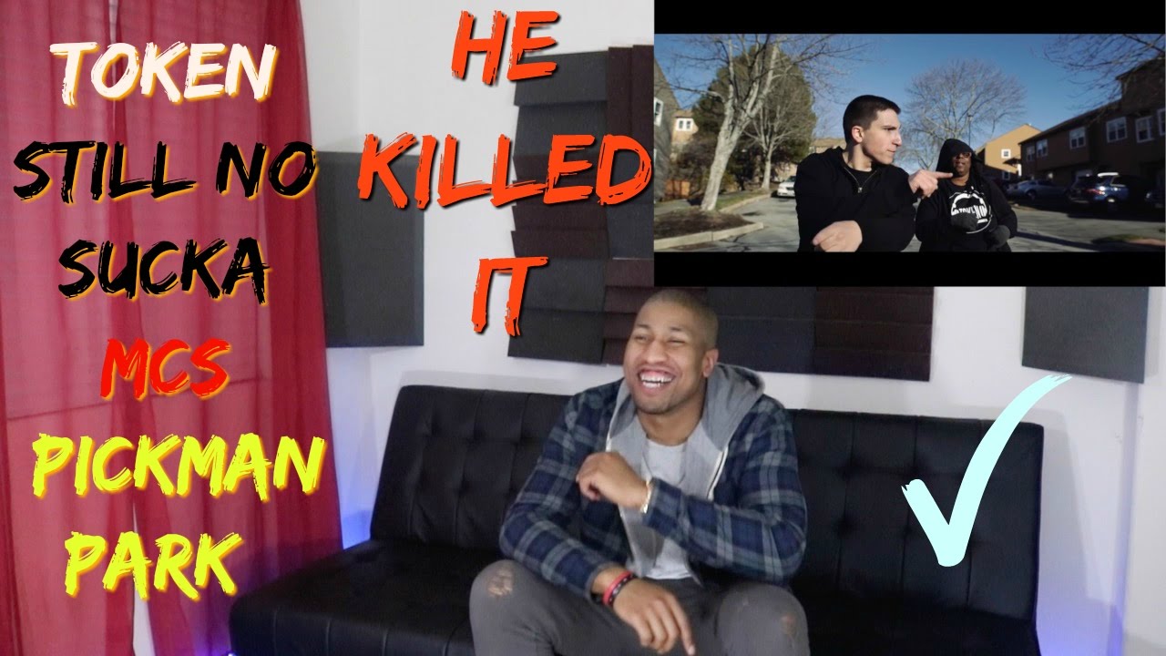 Token - Still No Sucka MCs Pickman Park Reaction - YouTube