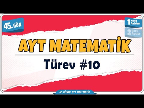 Türev 10 Konu Anlatım | 65 Günde AYT Matematik Kampı 45.Gün | Rehber Matematik