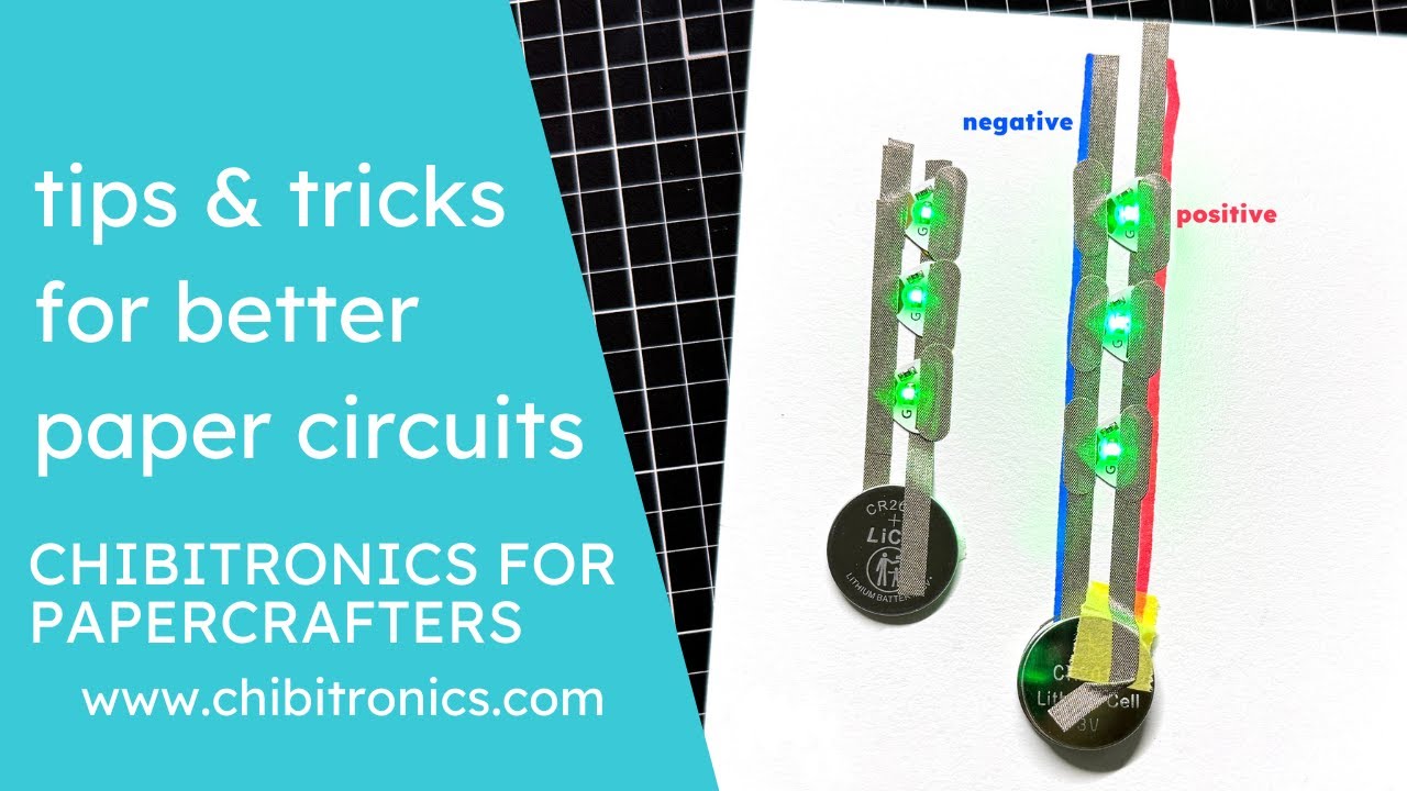 13. Tips and Tricks for Better Paper Circuits - Chibitronics for ...