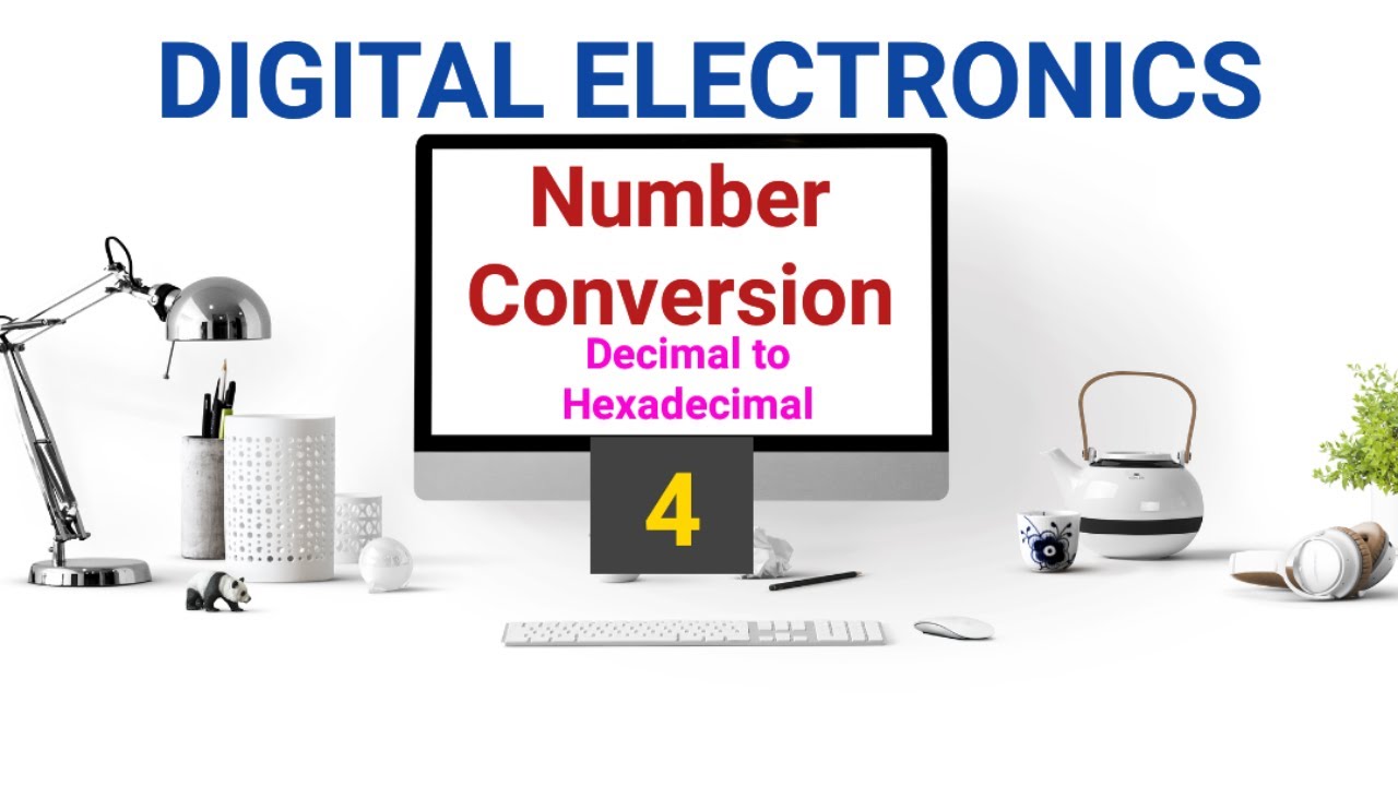 Decimal to Hexadecimal | Number System | Digital Electronics | Thavam ...