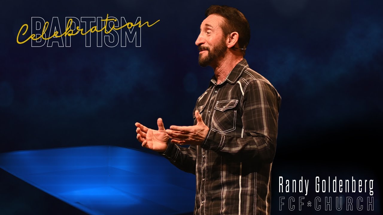 The True Significance of Baptism / Randy Goldenberg / FCF Church - YouTube