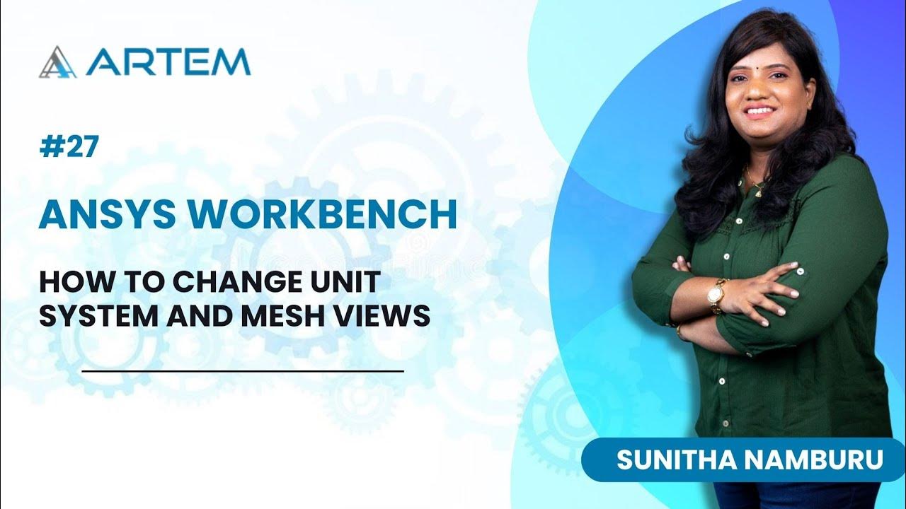 How to change unit system and Mesh views - Ansys Workbench #27 - YouTube