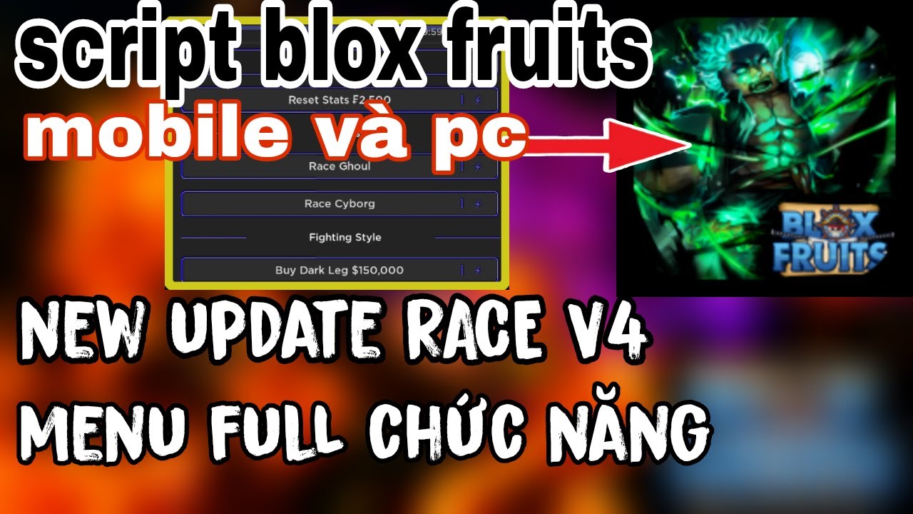 [ROBLOX] blox fruit script update race v4 menu siêu vip,siêu mượt,hack ...