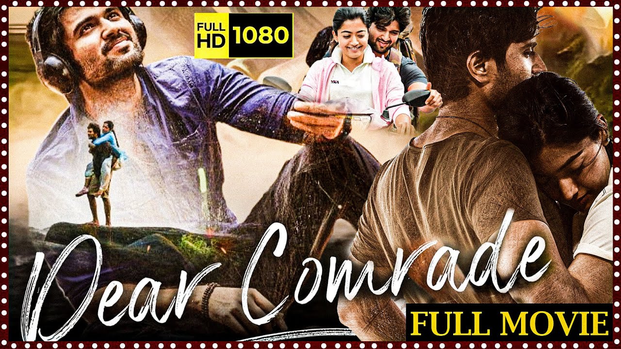Dear Comrade Telugu Full Length HD Movie || Vijay Deverakonda ...