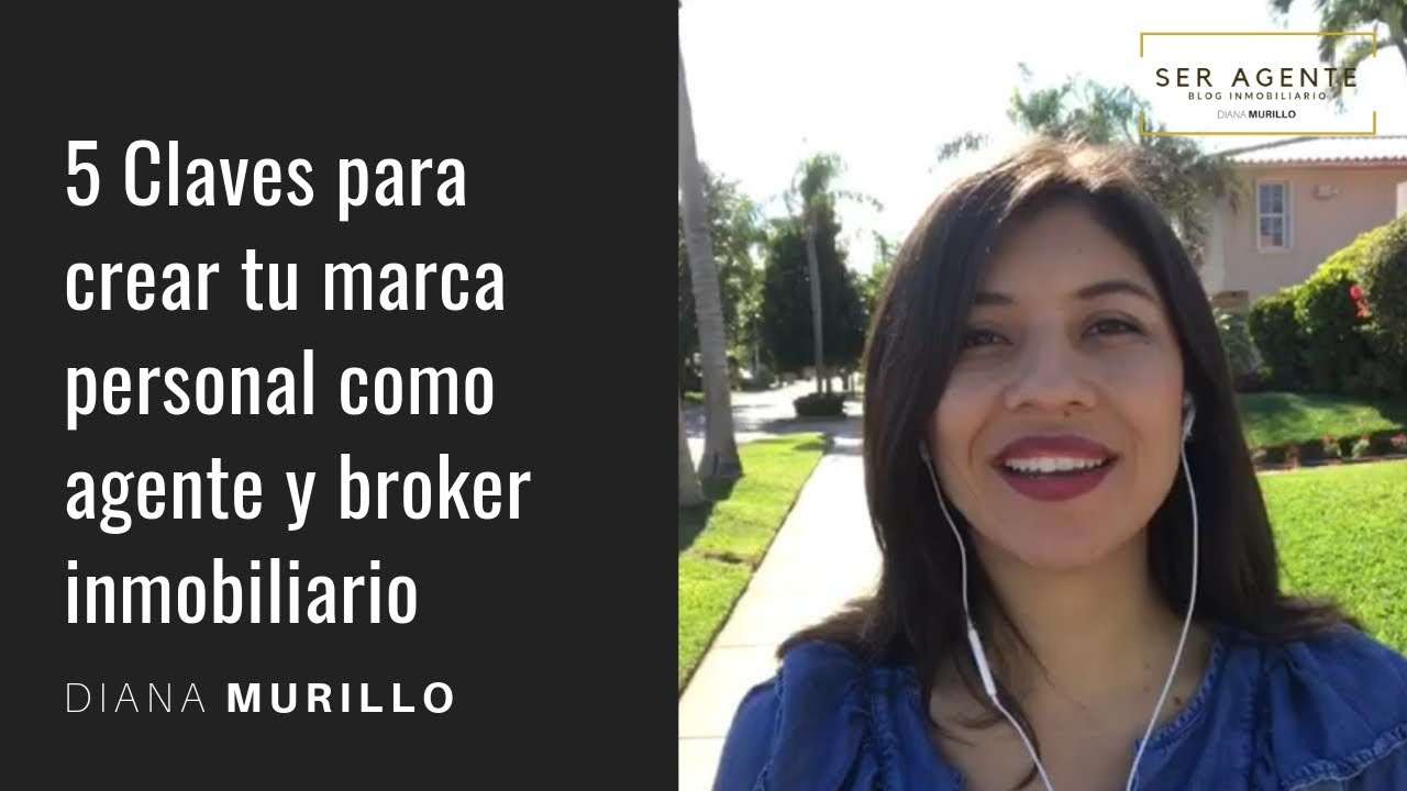 SER AGENTE | 5 Claves para crear tu marca personal como agente y broker ...