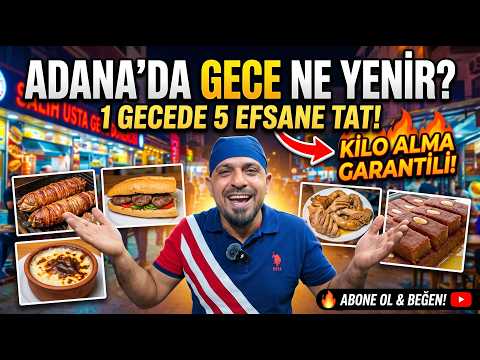 Salih Usta Gece Dönercisi ile 1 GECEDE 5 MEKAN! Adana'da Gece Ne Yenir? (Kilo Alma Garantili)