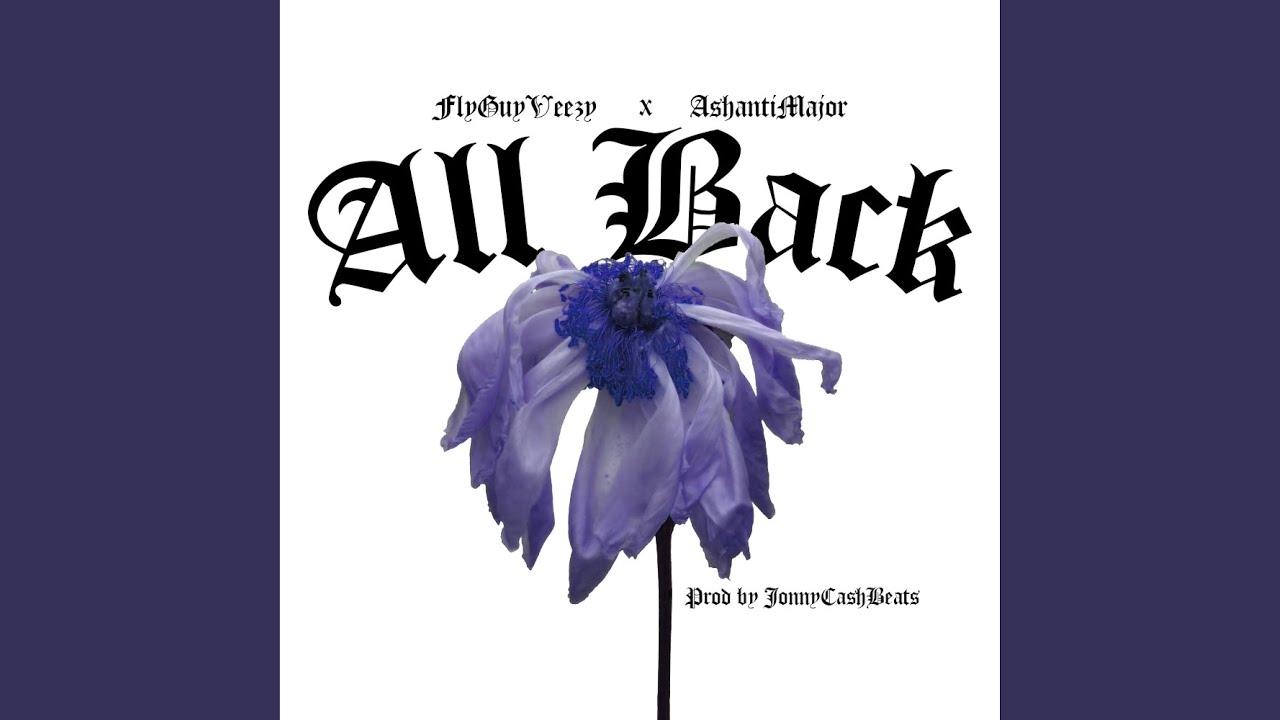 All Back (feat. Ashanti Major) - YouTube