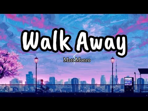 Walk Away - Matt Monro / lyrics - YouTube