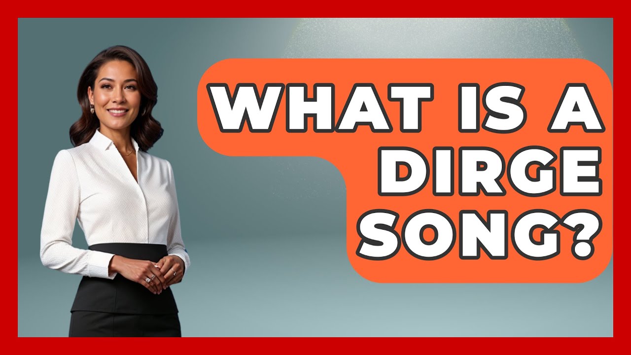 What Is A Dirge Song? - Tales And Texts - YouTube