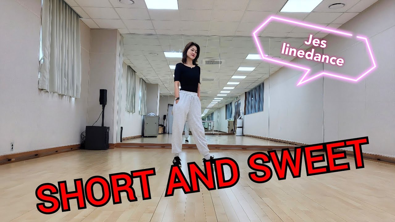SHORT AND SWEET/LINEDANCE/Easy Intermediate/초중급라인댄스/@jeslinedance562 - YouTube