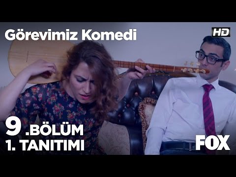 Görevimiz Komedi 9.Bölüm 1.Tanıtım