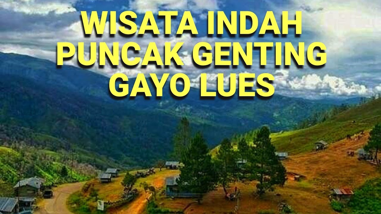 Tempat Wisata Gayo Lues Paling Indah - YouTube