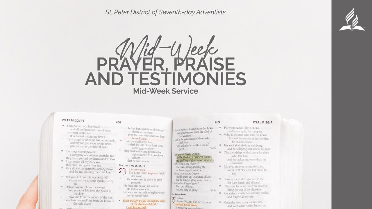 Mid-Week Prayer, Praise and Testimonies | District Mid-Week Service ...