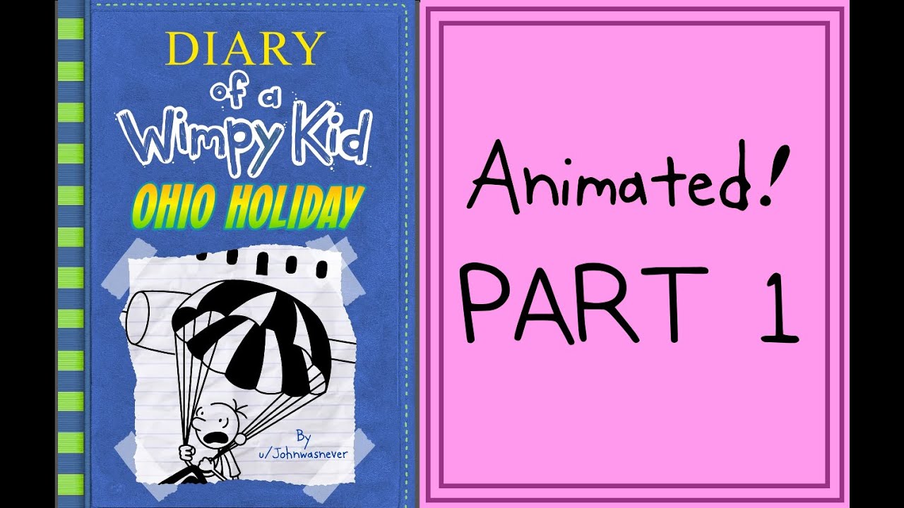 Diary Of A Wimpy Kid: Ohio Holiday ANIMATED! (PART 1) - YouTube