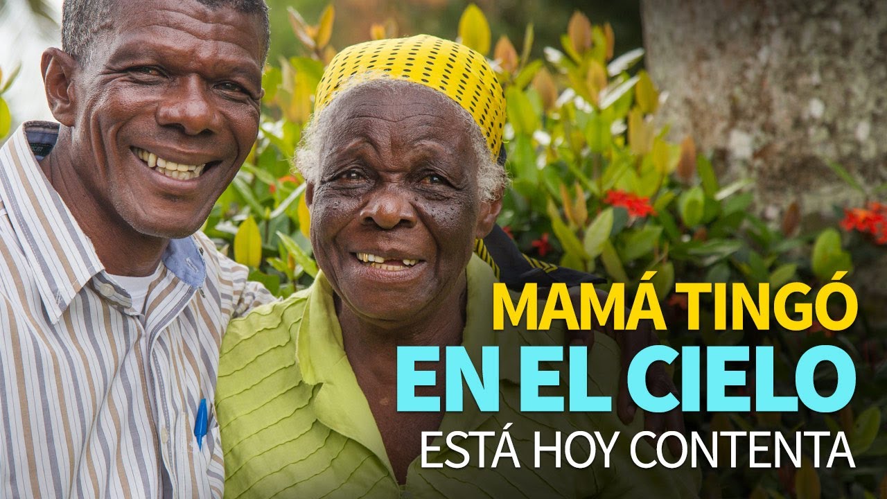 Mamá Tingó, en el cielo, está hoy contenta - YouTube