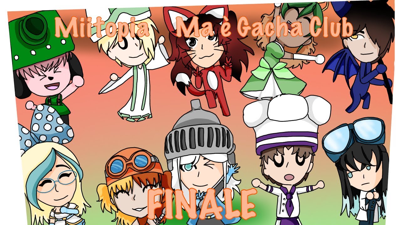 Miitopia ma è Gacha Club | EP FINALE | ITA - YouTube