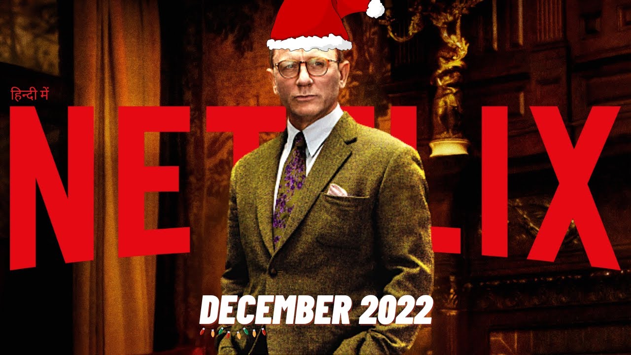 Netflix New Releases In December 2022 Series & Movies [Hindi] - YouTube