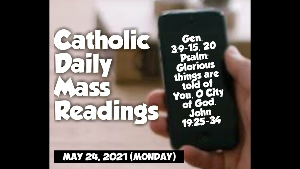 Catholic Daily Readings for Reflection Monday May 24 2021 - YouTube