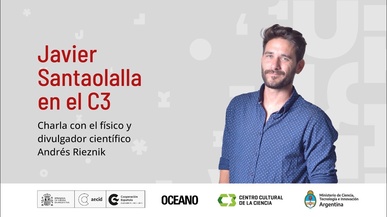 Encuentro con Javier Santaolalla en el Centro Cultural de la Ciencia C3 ...