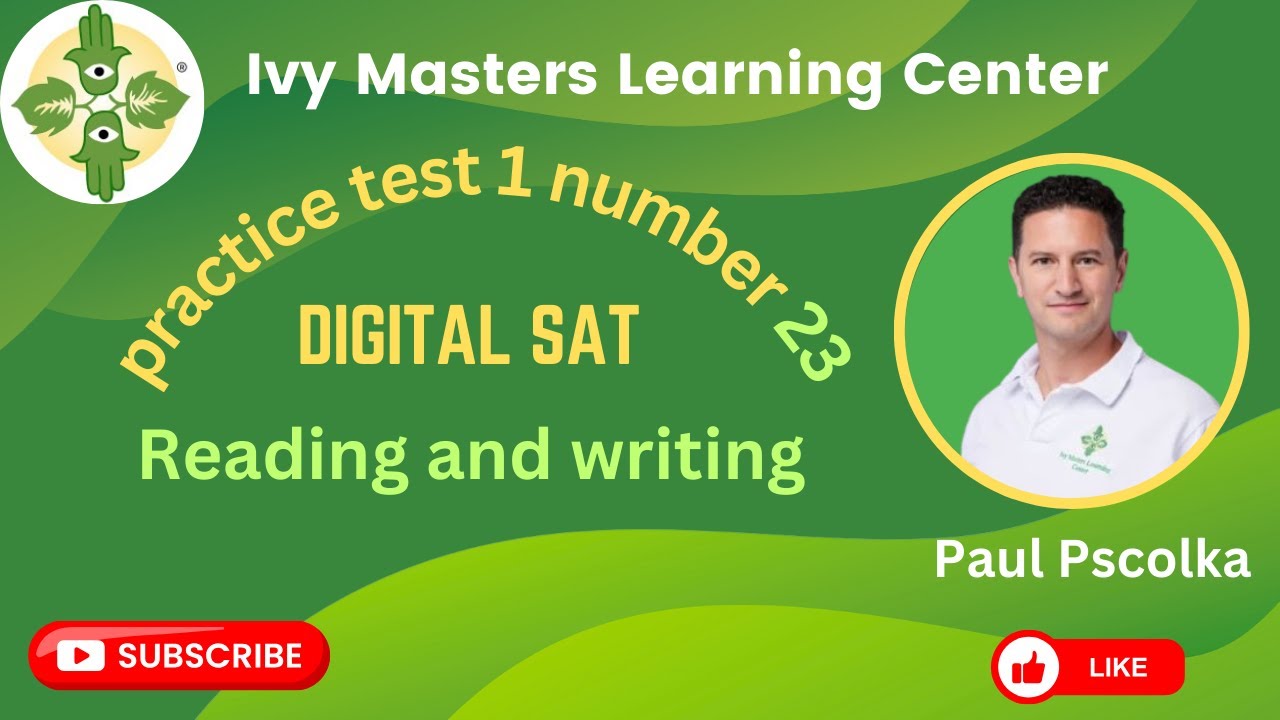 Digital SAT reading and writing practice test 1 number 23 || Ivy ...