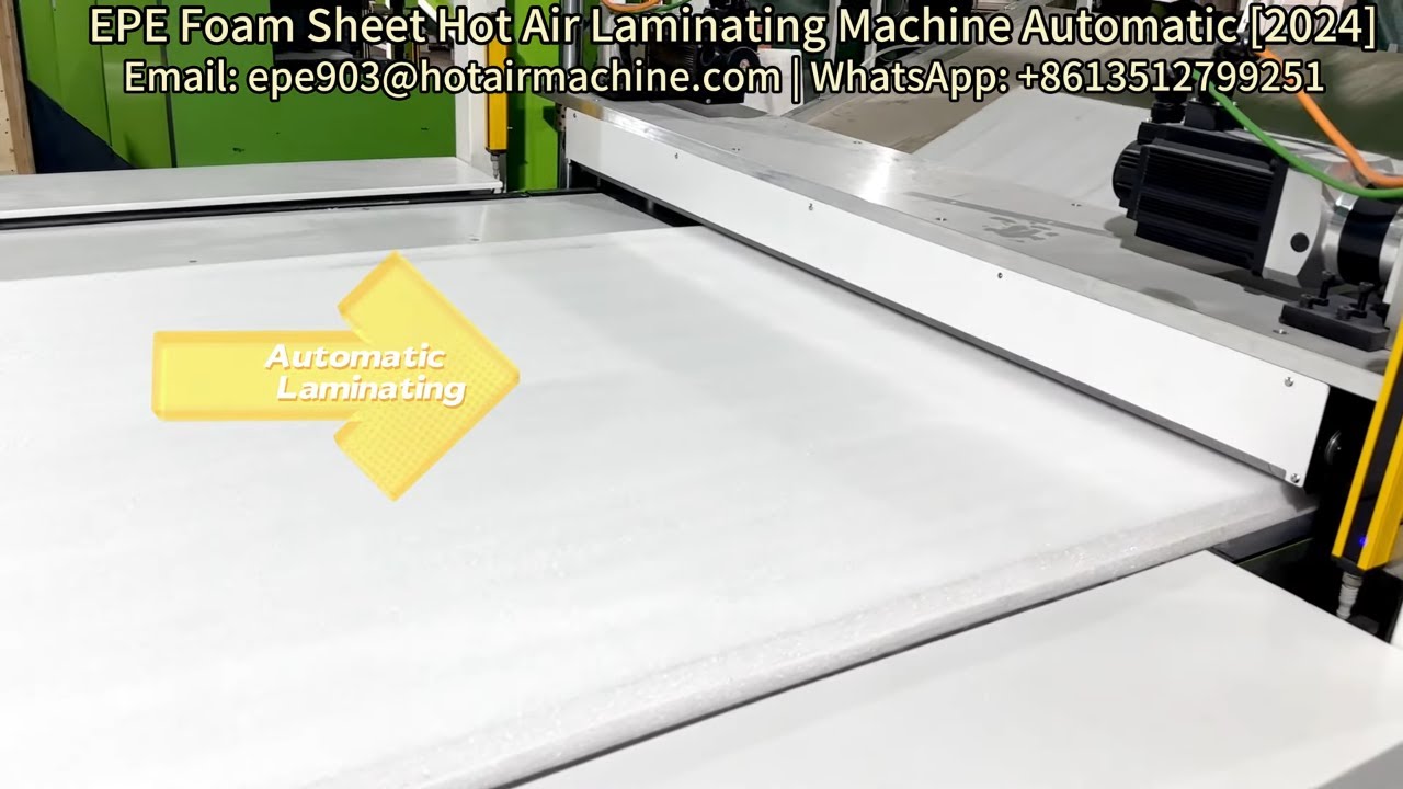 EPE Foam Sheet Hot Air Laminating Machine Automatic [2024] - YouTube