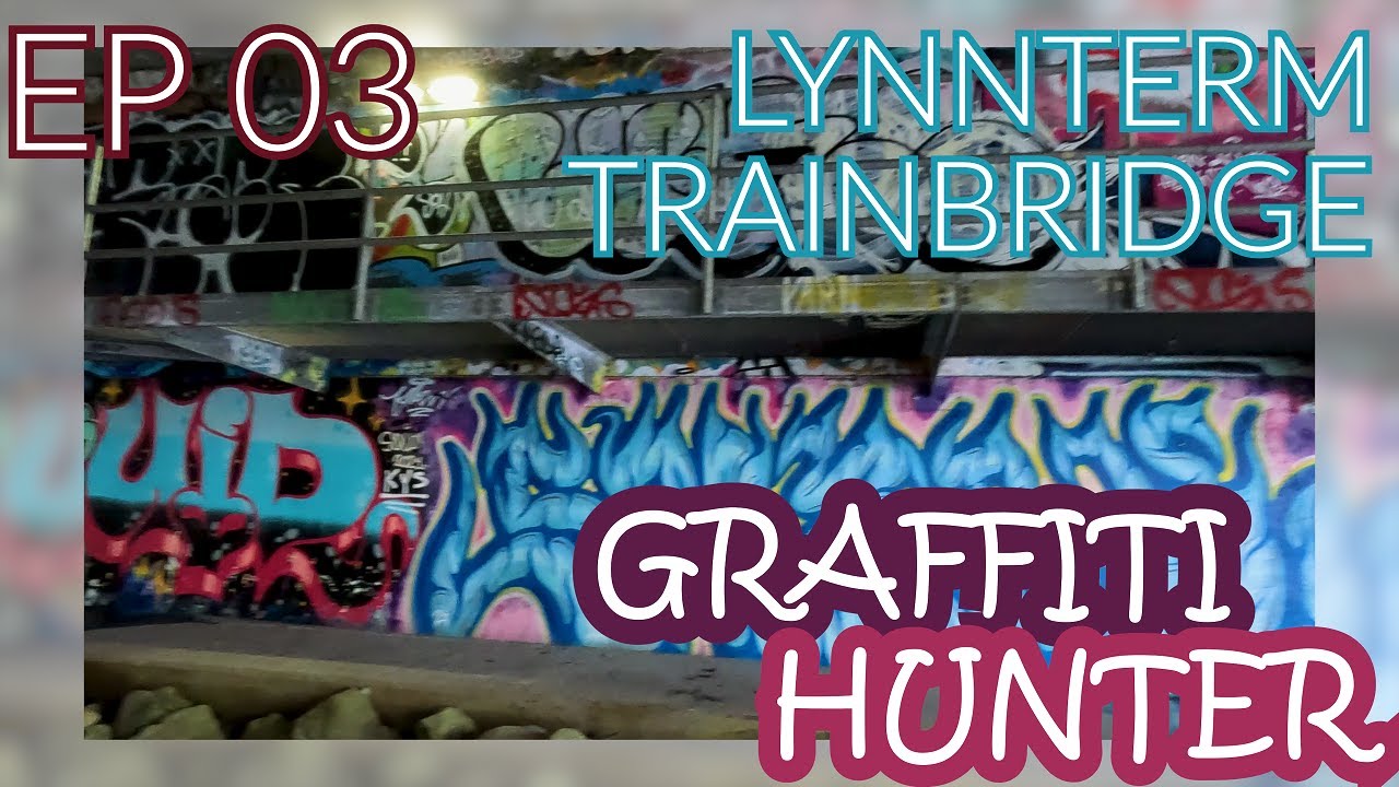 "GRAFFITI HUNTER" (EP - 003) Lynnterm Train Bridge * North Vancouver BC ...