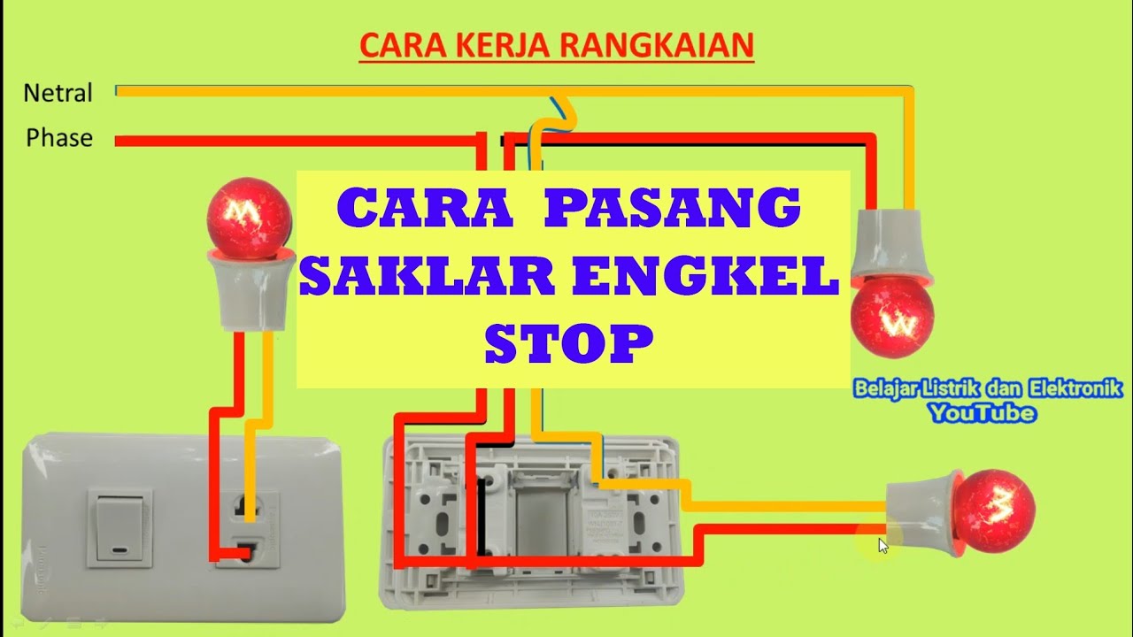 Saklar Engkel Stop || instalasi listrik dasar - YouTube
