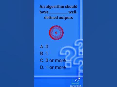 An algorithm should have _________ well-defined outputs. - YouTube
